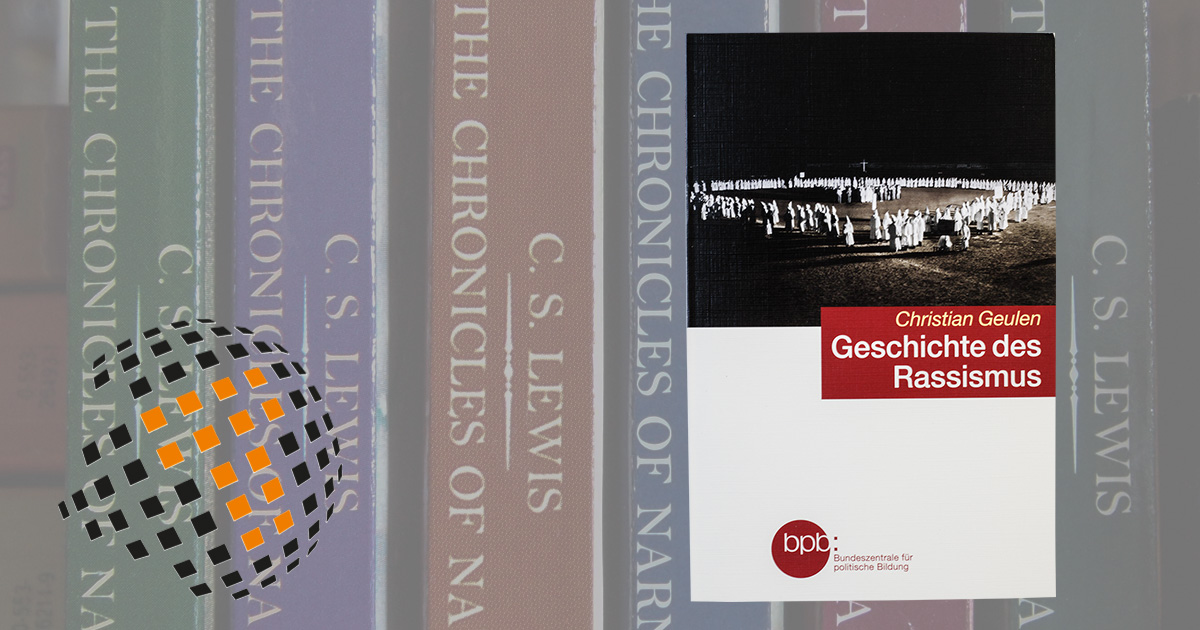 Christian Geulen: Geschichte des Rassismus • The Writer's Pit